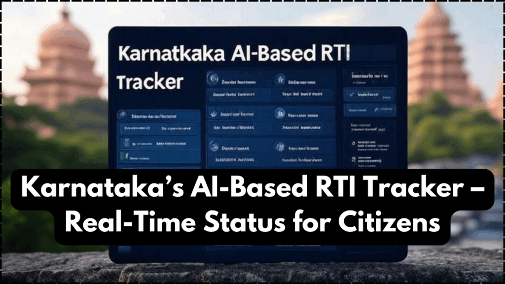 Karnataka’s AI-Based RTI Tracker – Real-Time Status for Citizens